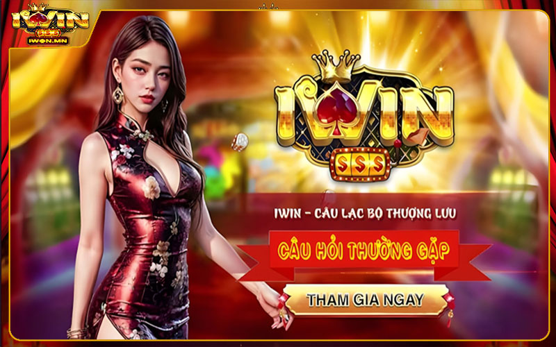 Những Câu Hỏi Thường Gặp | Bet Thủ Hỏi IWin Giải Đáp